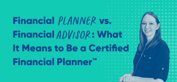 What Is a Certified Financial Planner™? - Amplified Planning