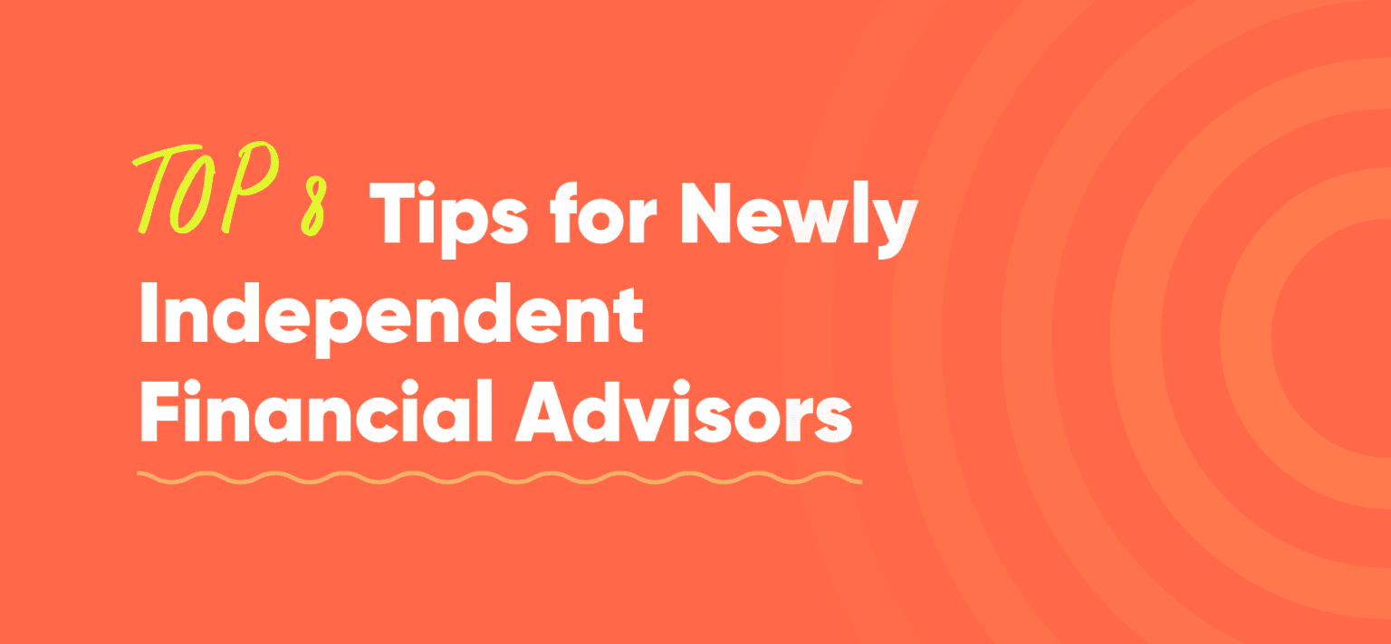 Tips for Independent Financial Advisors - Amplified Planning