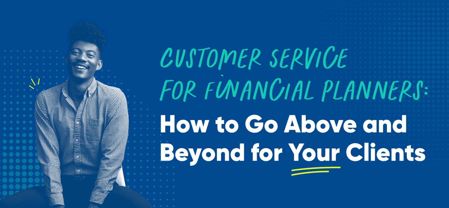 Customer Service for Financial Planners - Amplified Planning Customer Service for Financial Planners - Amplified Planning