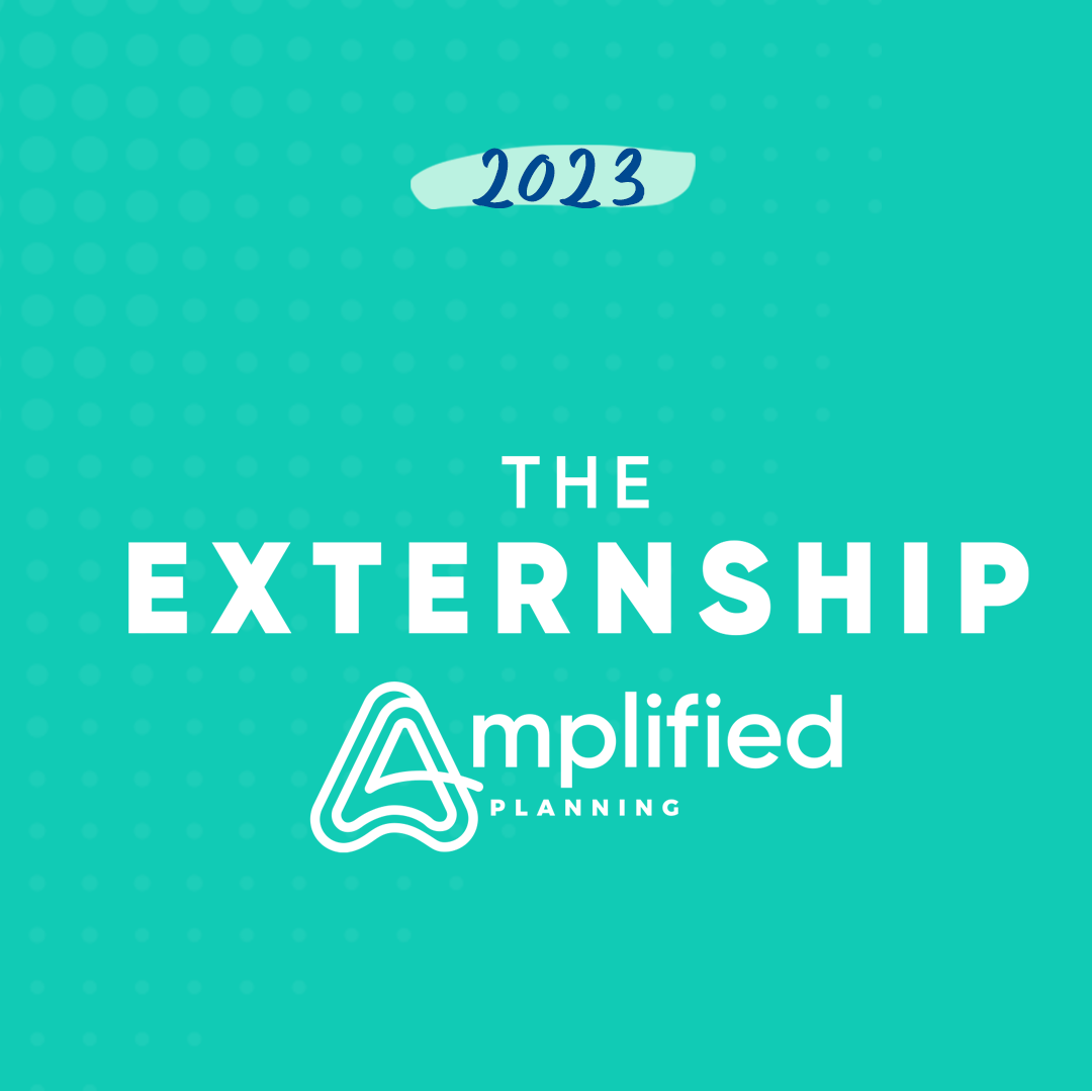 Externship - Amplified Planning