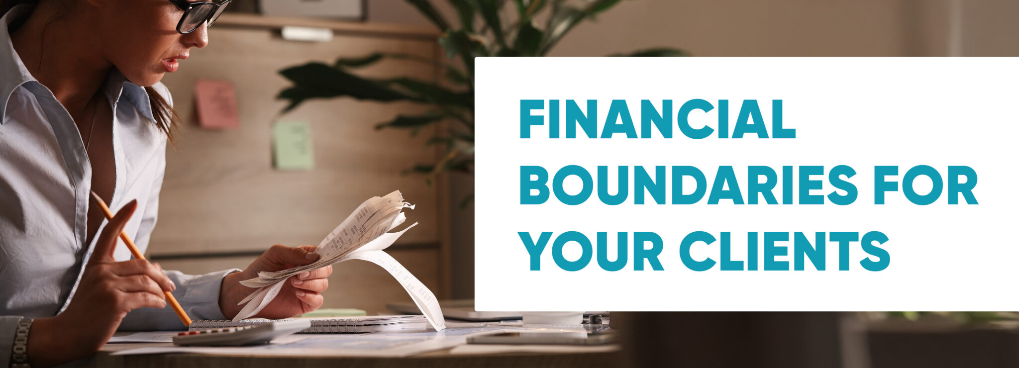 Financial Boundaries for Your Clients - Amplified Planning