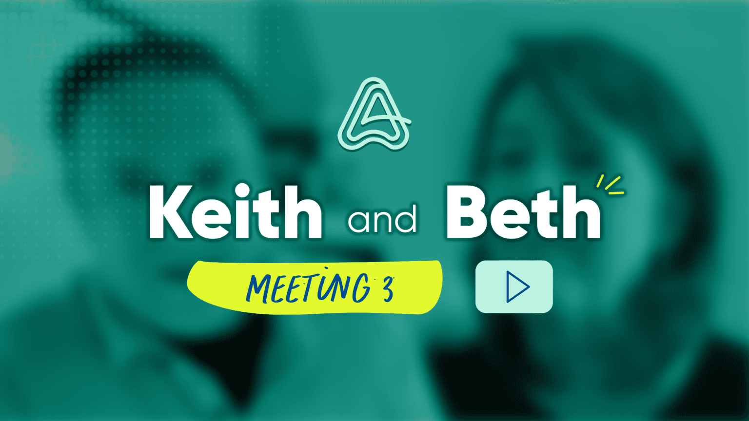Keith and Beth 3 – Amplified Planning