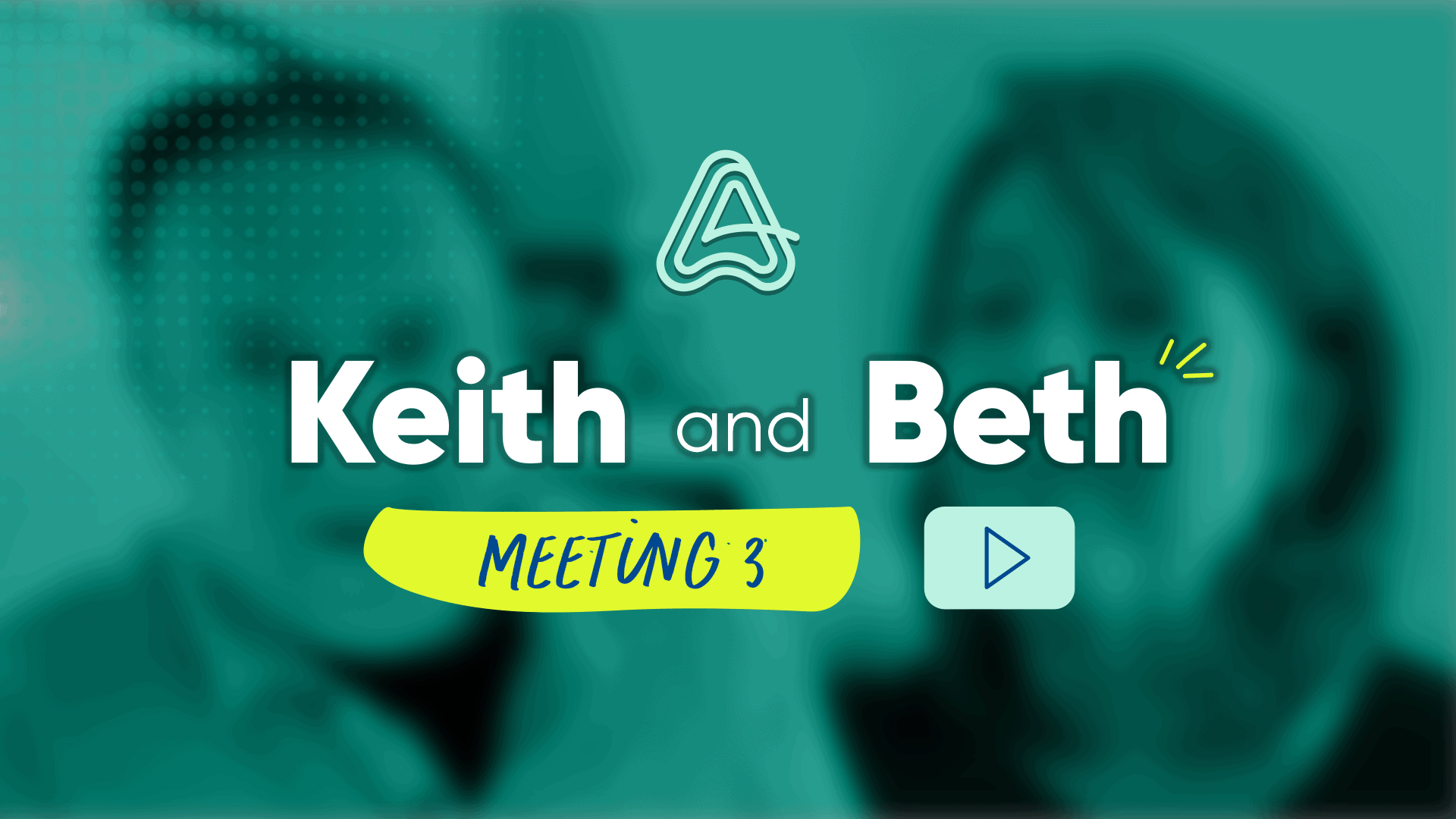 Keith and Beth 3 – Amplified Planning