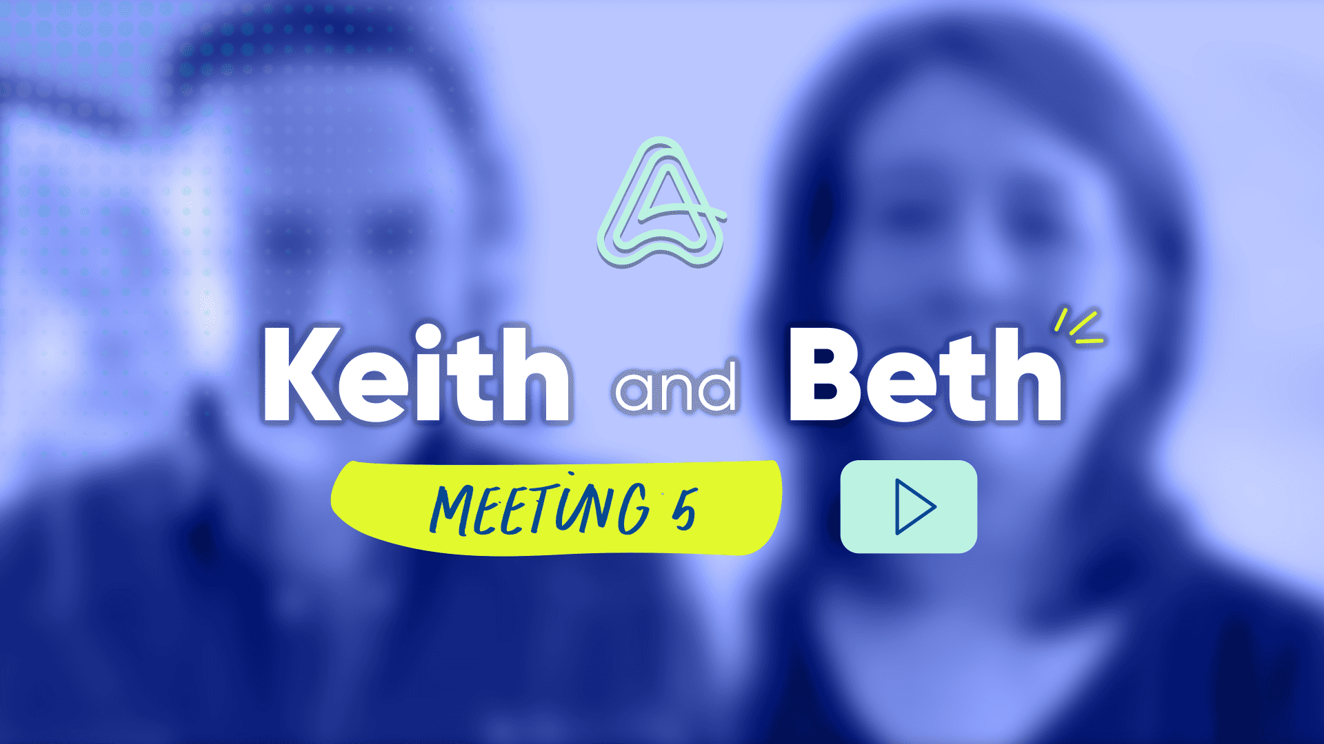 Keith and Beth 5 – Amplified Planning